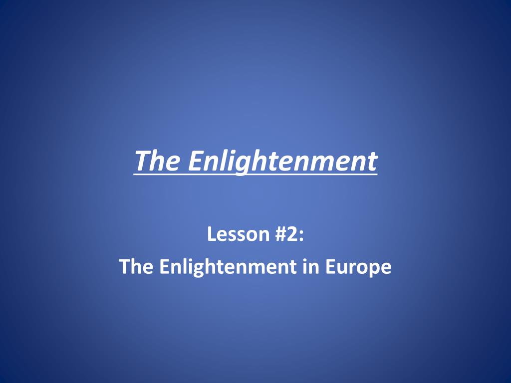 PPT - The Enlightenment PowerPoint Presentation, free download - ID:4362829