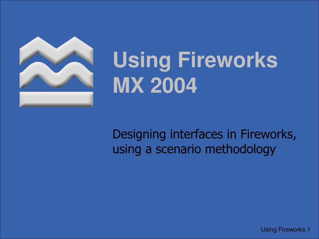 PPT - Using Fireworks MX 2004 PowerPoint Presentation, free download ...