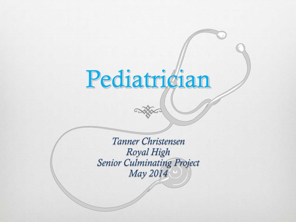 PPT - Pediatrician PowerPoint Presentation, free download - ID:4364747