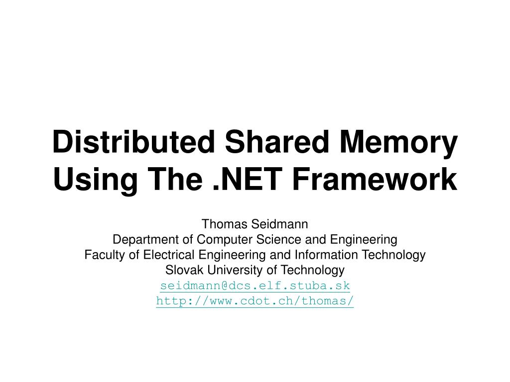 PPT - Distributed Shared Memory Using The .NET Framework PowerPoint ...