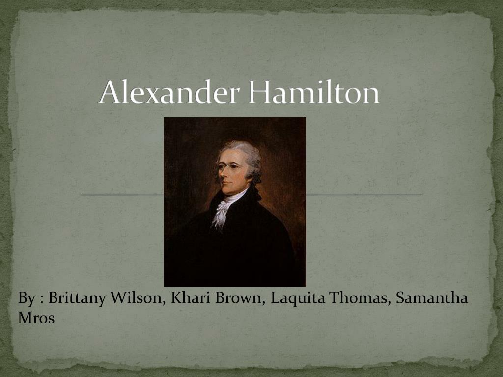 PPT - Alexander Hamilton PowerPoint Presentation, free download - ID ...