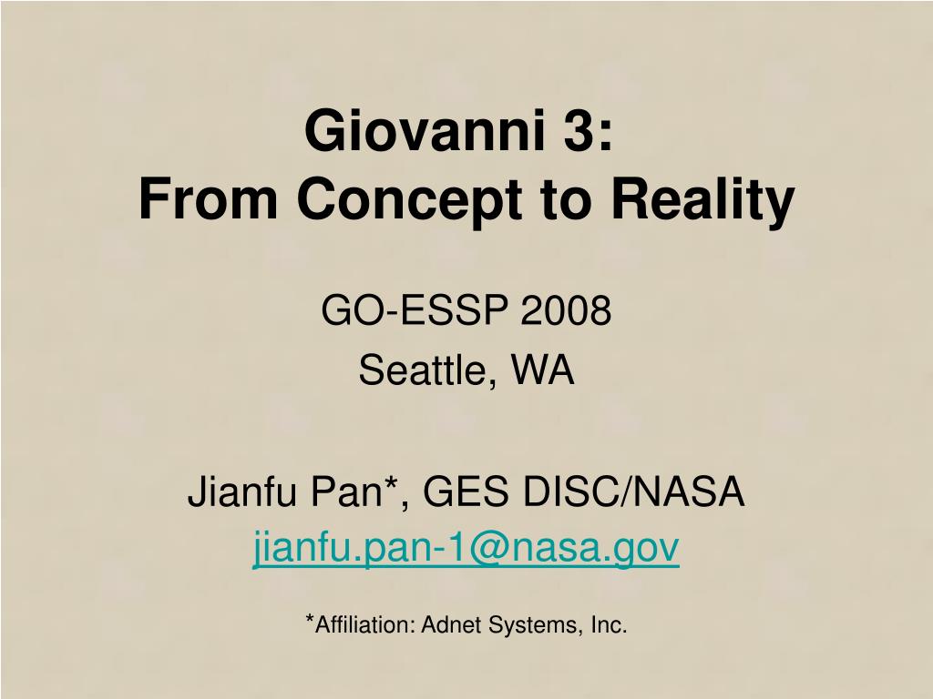 PPT - Giovanni 3: From Concept to Reality PowerPoint Presentation, free ...