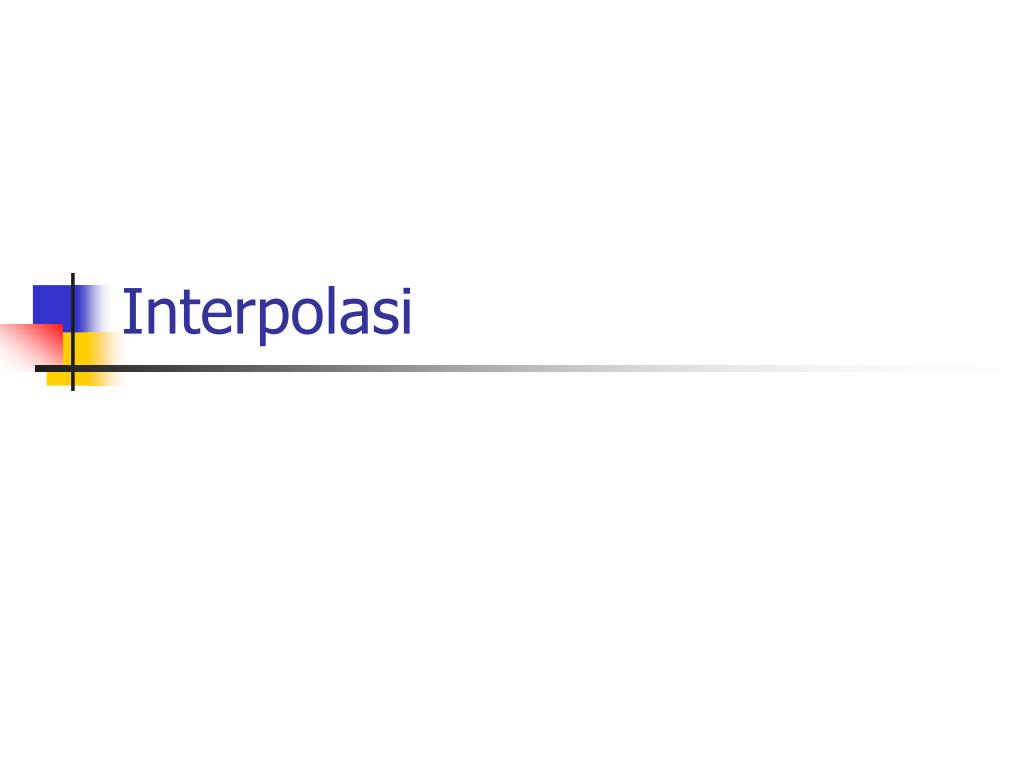 PPT - Interpolasi PowerPoint Presentation, free download - ID:4366217