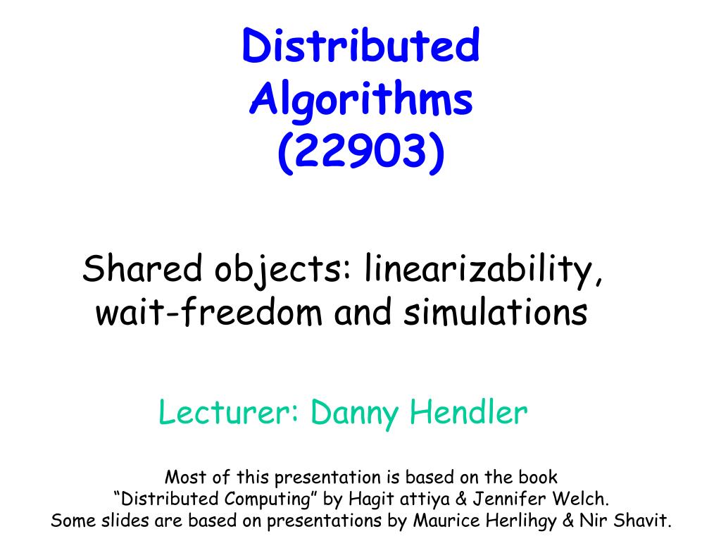 PPT - Understanding Distributed Algorithms: Linearizability and Wait-Freedom Simulations ...