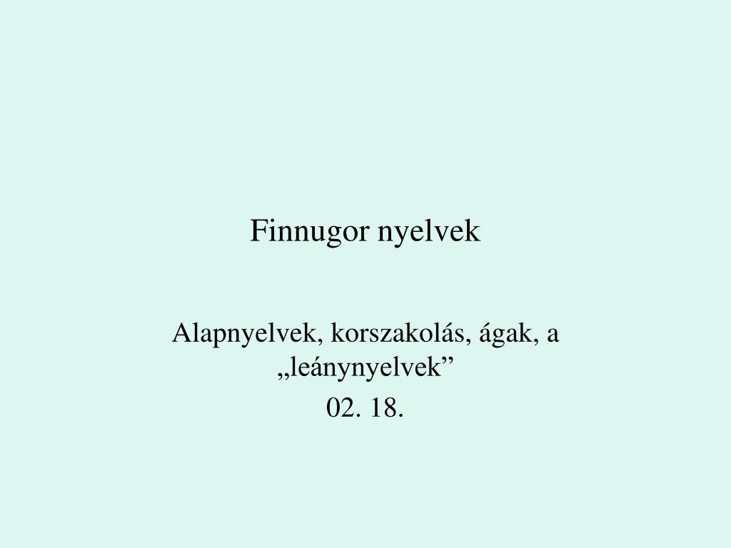 PPT - Finnugor nyelvek PowerPoint Presentation, free download - ID:4367269
