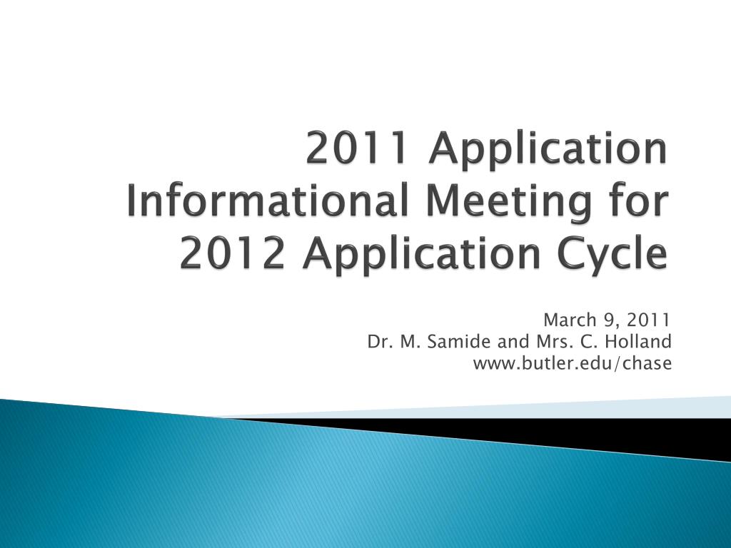 PPT - 2011 Application Informational Meeting for 2012 Application Cycle ...