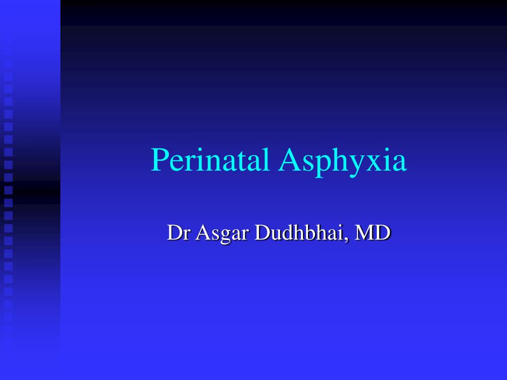 PPT - Perinatal Asphyxia PowerPoint Presentation, free download - ID ...