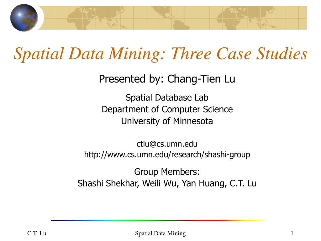PPT - Spatial Data Mining: Three Case Studies PowerPoint Presentation ...