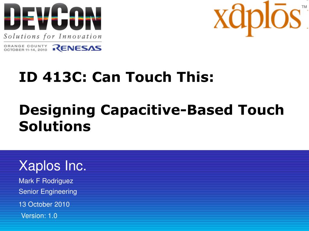 PPT - ID 413C: Can Touch This: Designing Capacitive-Based Touch ...