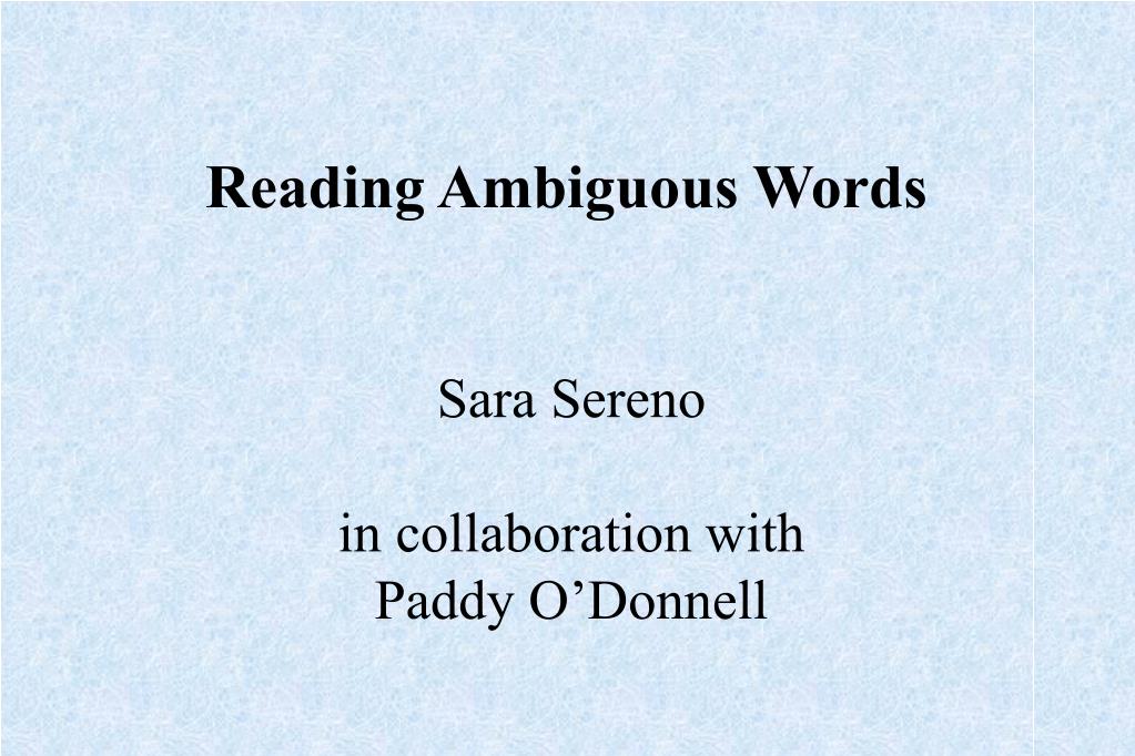 PPT - Reading Ambiguous Words PowerPoint Presentation, free download ...