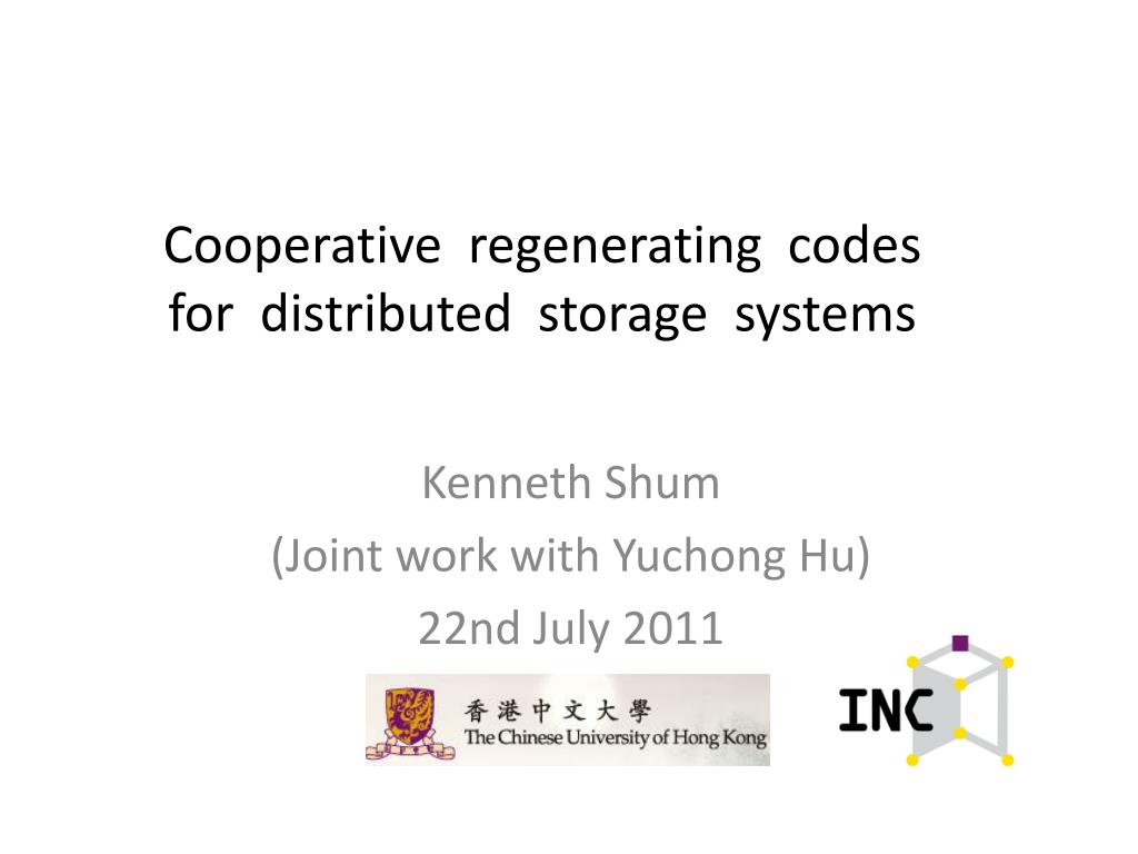 PPT - Cooperative regenerating codes for distributed storage systems PowerPoint Presentation ...