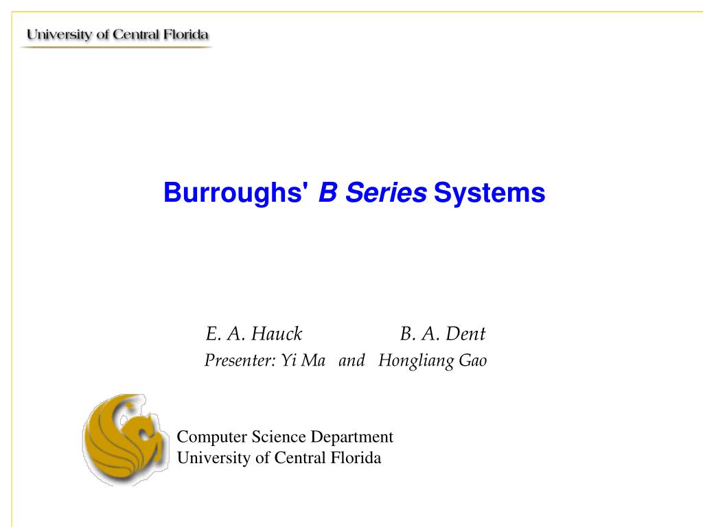 PPT - Burroughs B6500/B7500 Processor System Design Overview PowerPoint ...