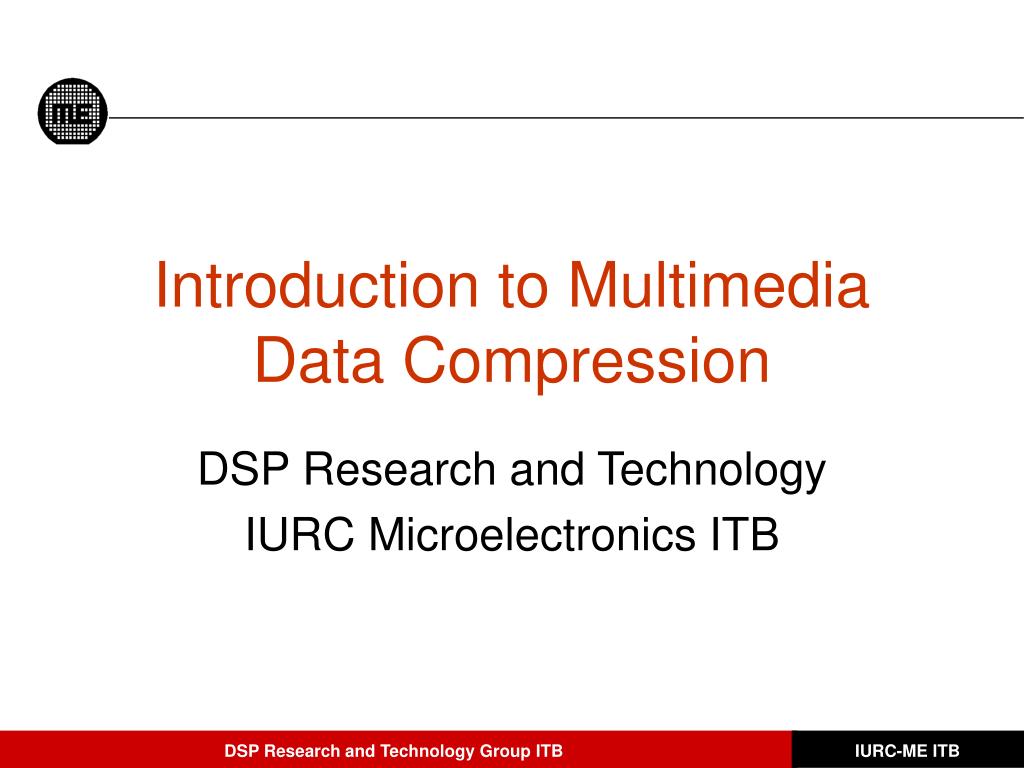 PPT - Introduction to Multimedia Data Compression PowerPoint ...