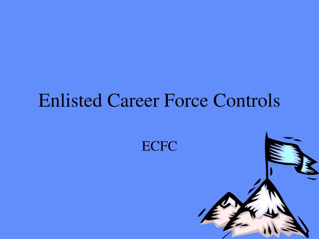 PPT - Enlisted Career Force Controls PowerPoint Presentation, free ...