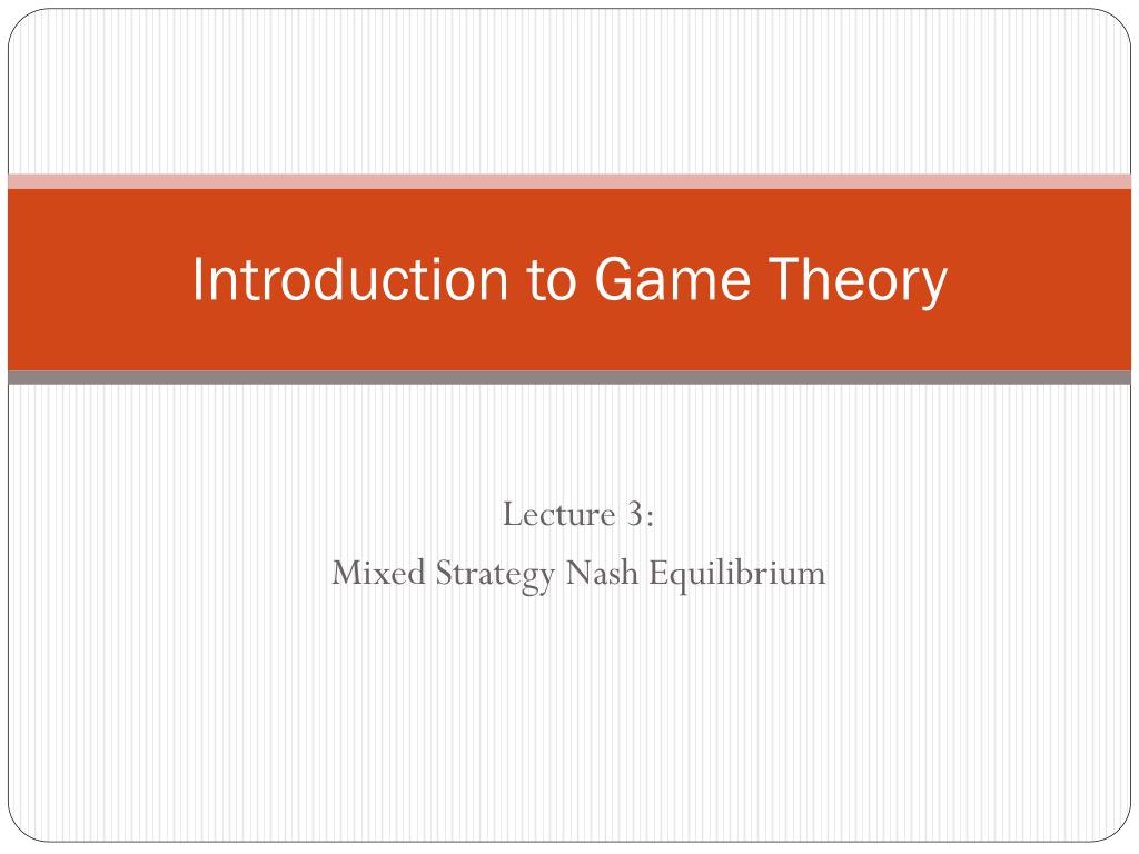 PPT - Introduction to Game Theory PowerPoint Presentation, free ...