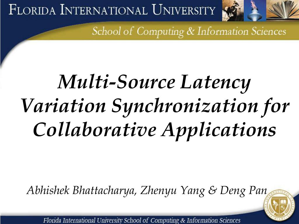 PPT - Multi-Source Latency Variation Synchronization for Collaborative ...