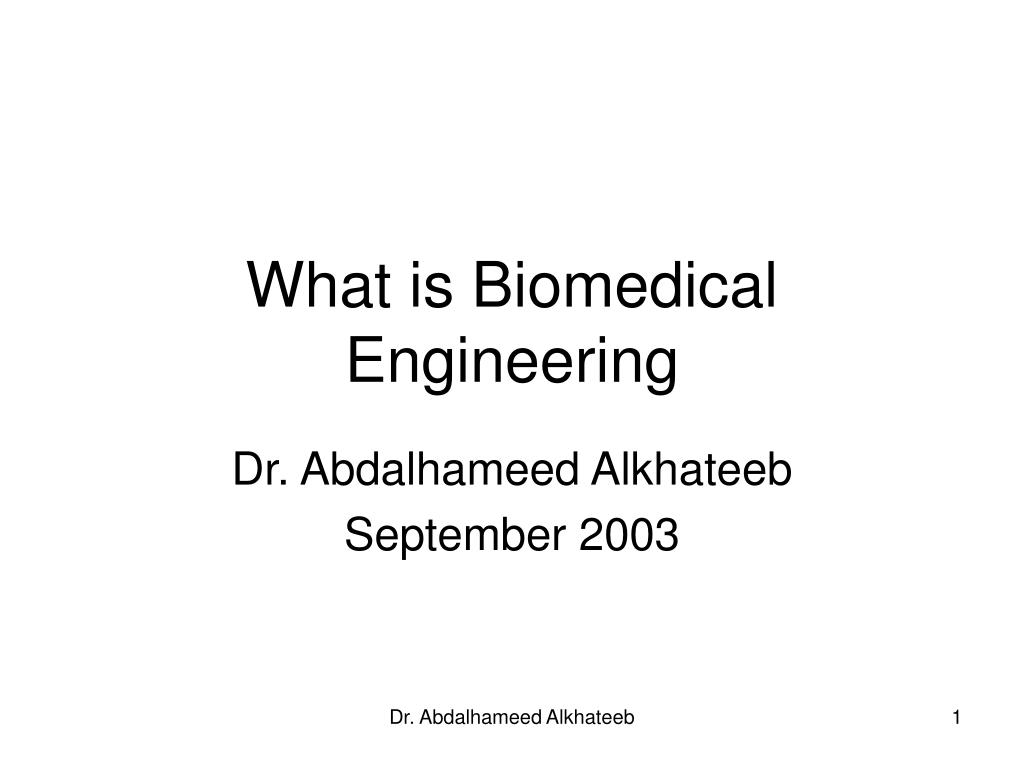 PPT - What is Biomedical Engineering PowerPoint Presentation, free ...