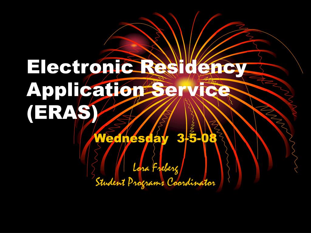 PPT - Electronic Residency Application Service (ERAS) PowerPoint ...
