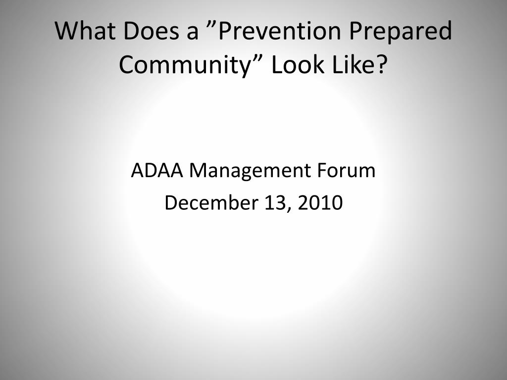 PPT - Building Prevention-Prepared Community: Key Principles & Funding ...