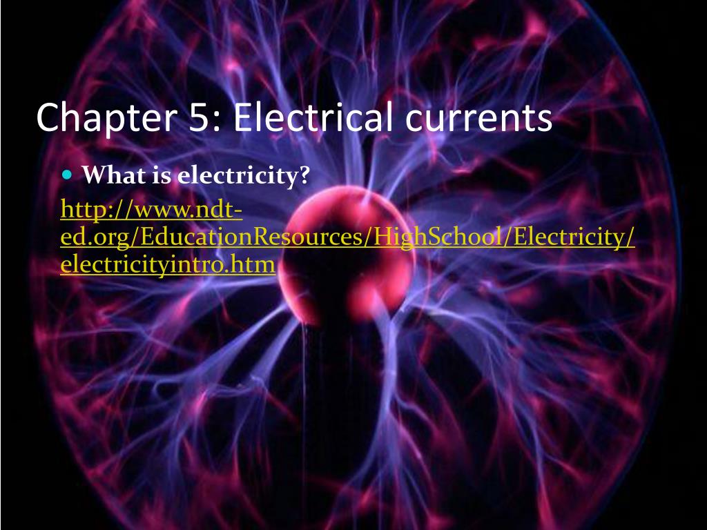PPT - Chapter 5: Electrical currents PowerPoint Presentation, free ...