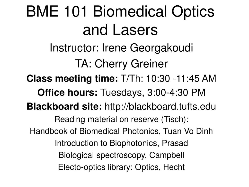 PPT - BME 101 Biomedical Optics and Lasers PowerPoint Presentation ...