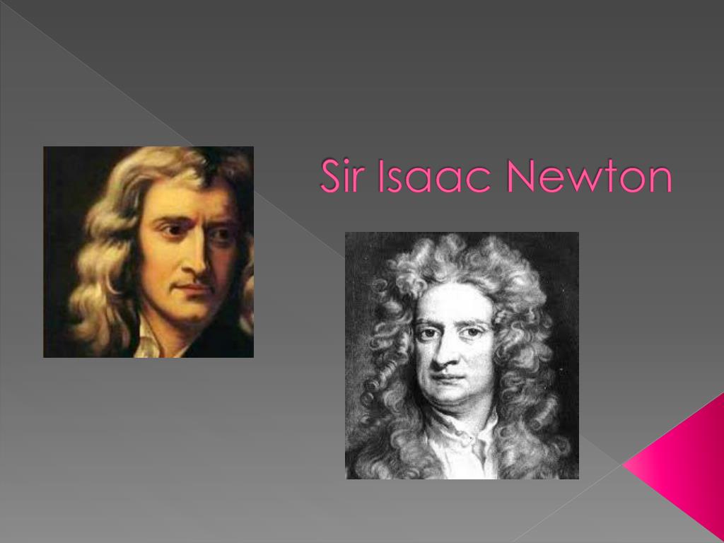 PPT - Sir Isaac Newton PowerPoint Presentation, free download - ID:4374396