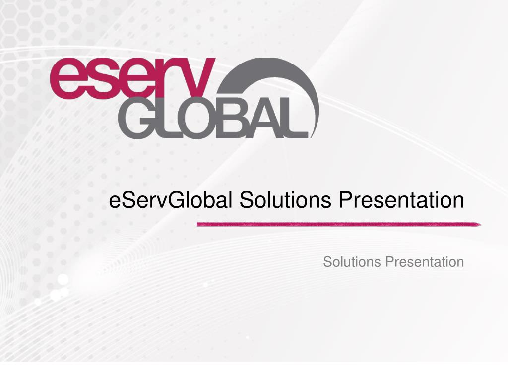 PPT - eServGlobal Solutions Presentation PowerPoint Presentation, free ...