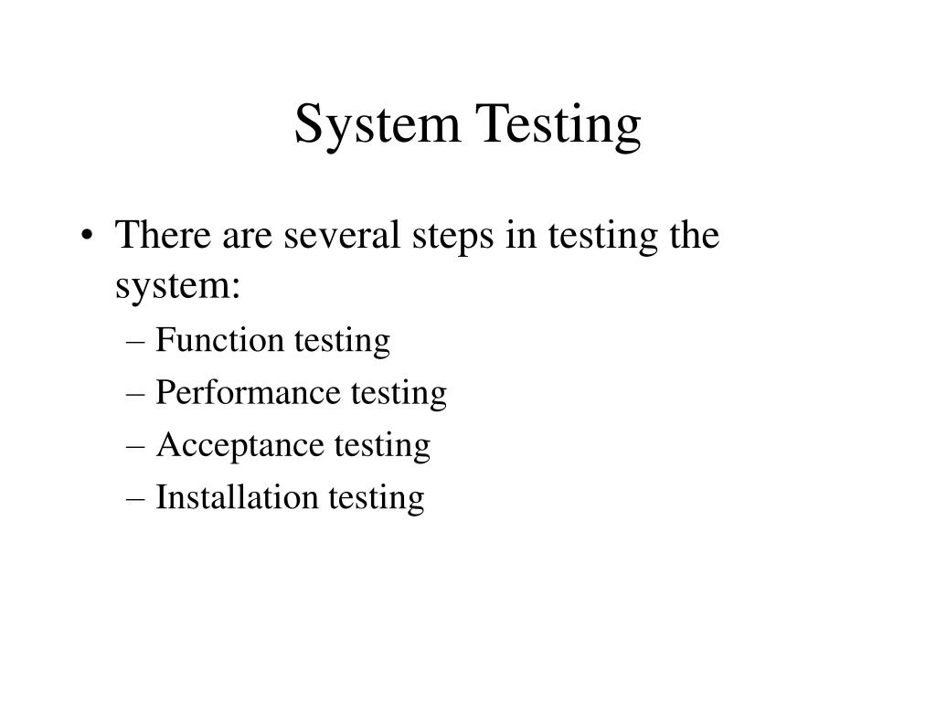 PPT - System Testing PowerPoint Presentation, free download - ID:4379141
