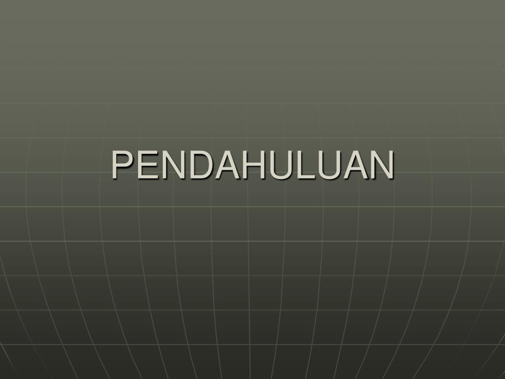PPT - PENDAHULUAN PowerPoint Presentation, free download - ID:4380205