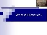 PPT - What is Statistics PowerPoint Presentation, free download - ID:522597