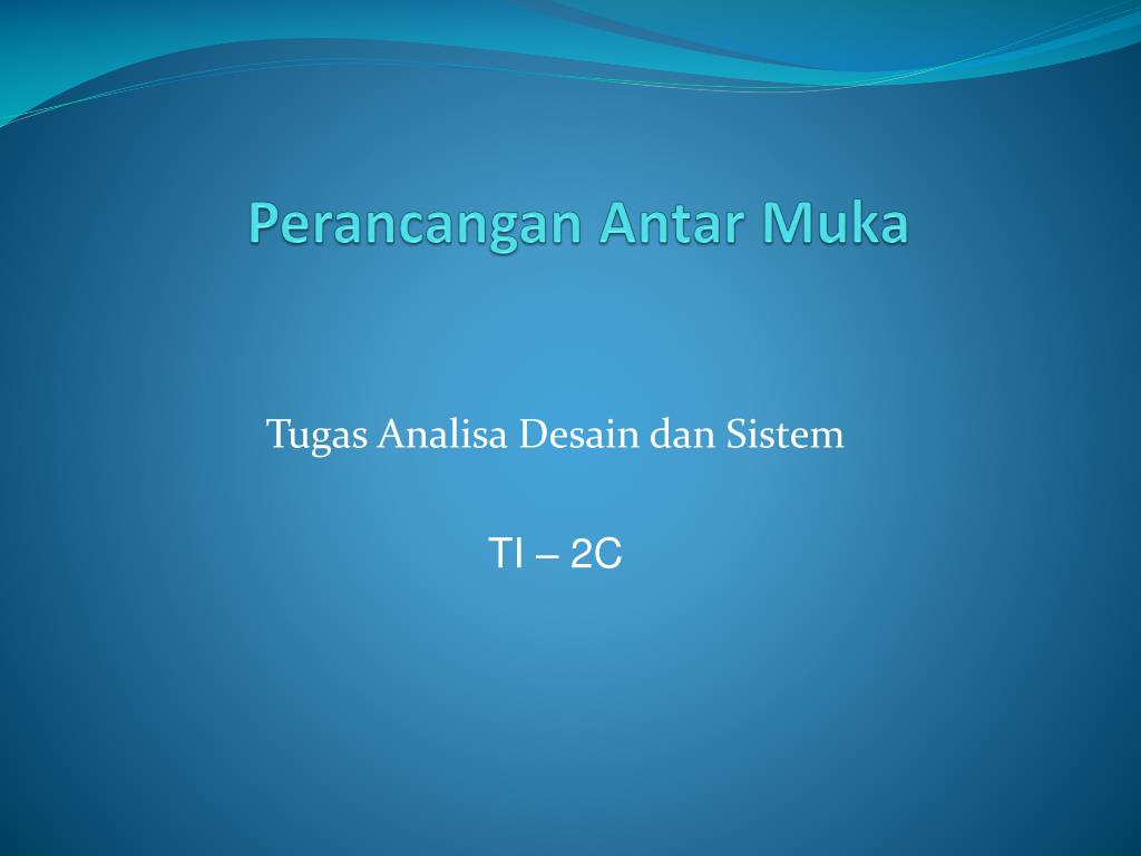 PPT - Perancangan Antar Muka PowerPoint Presentation, free download - ID:4381915