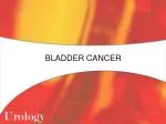 PPT - Bladder Carcinoma PowerPoint Presentation, free download - ID:4505457