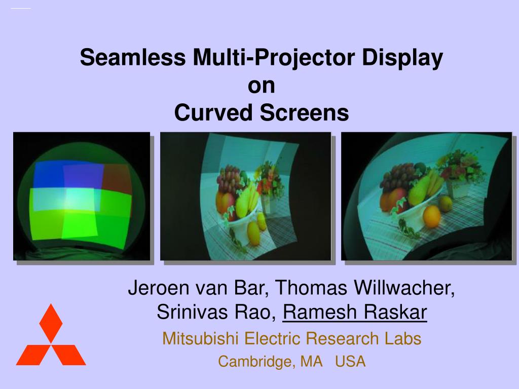 PPT - Seamless Multi-Projector Display on Curved Screens PowerPoint ...