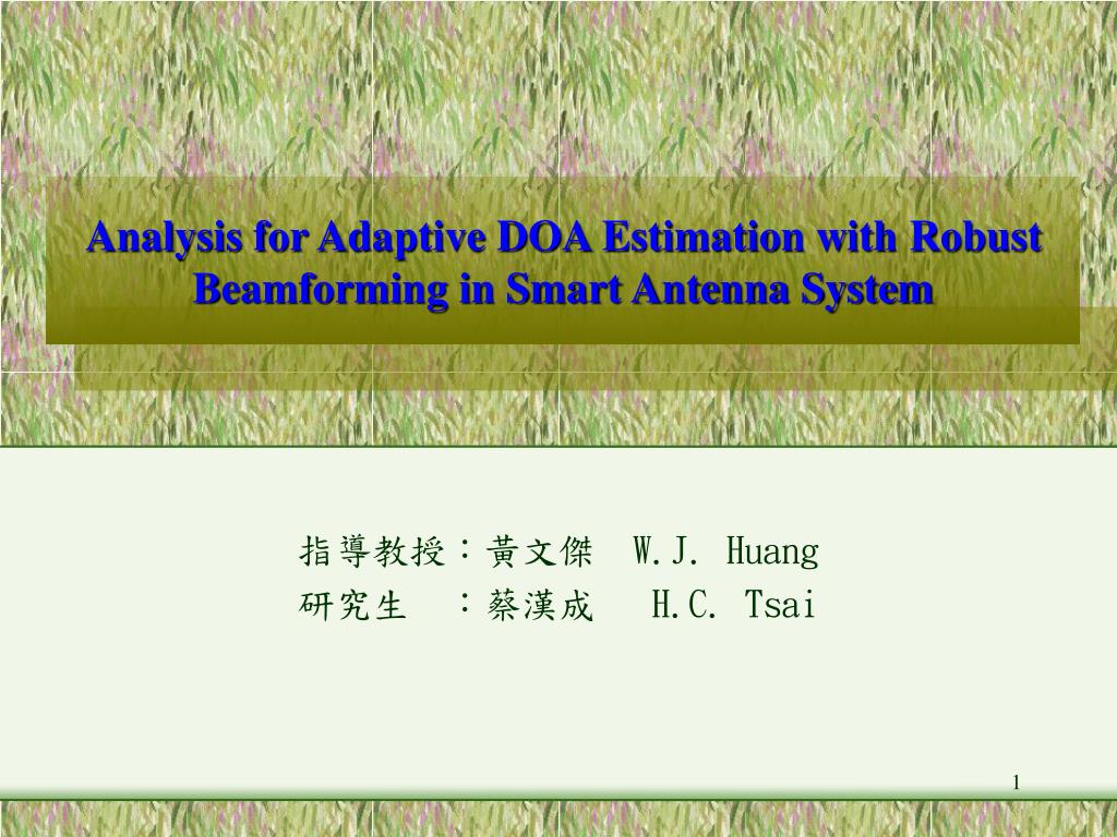 PPT - Analysis for Adaptive DOA Estimation with Robust Beamforming in ...
