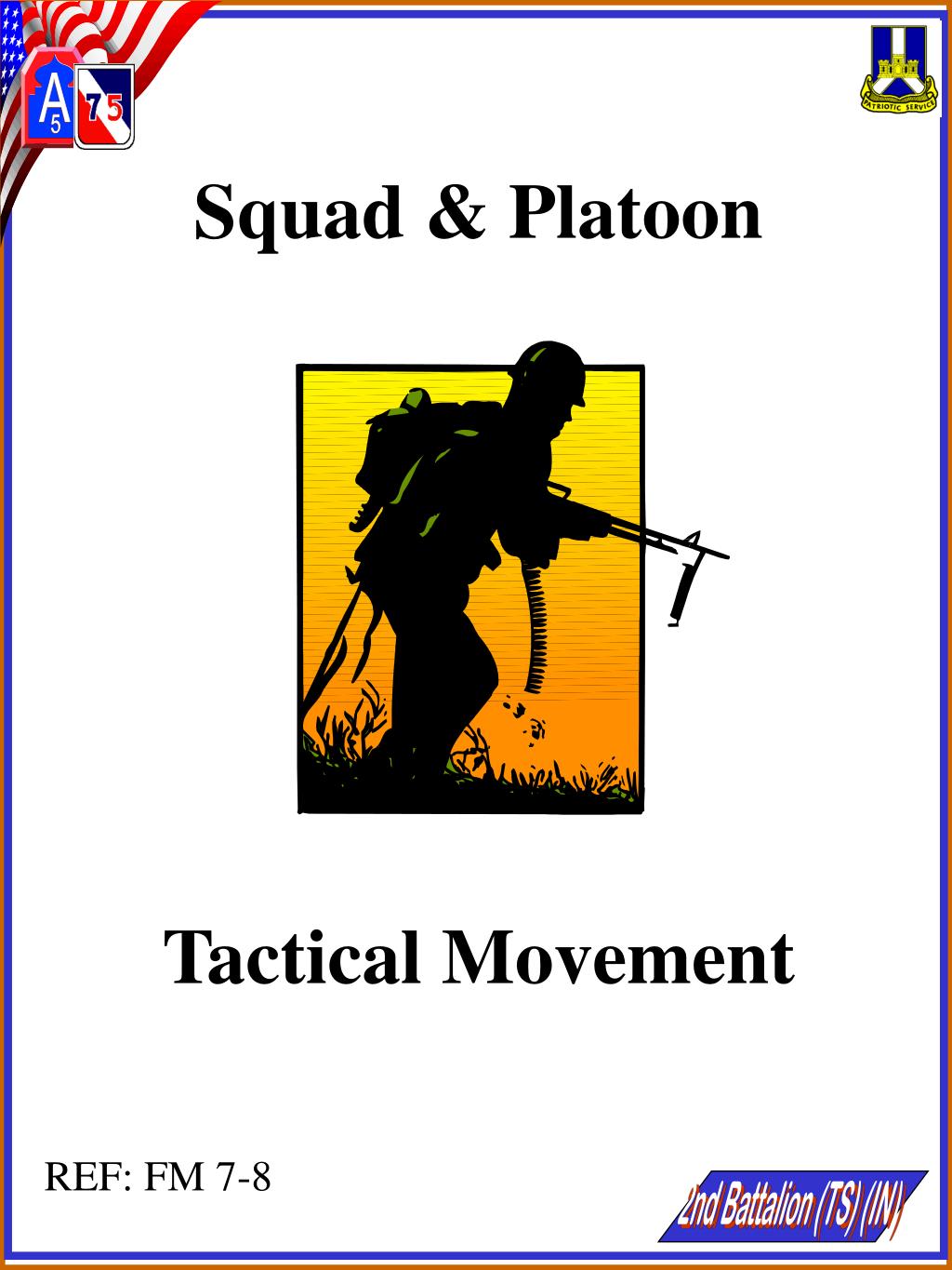 PPT - Squad & Platoon Tactical Movement PowerPoint Presentation - ID ...