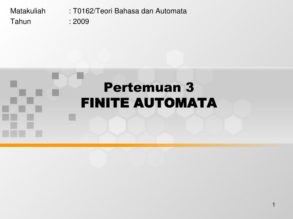 PPT - Pertemuan 3 FINITE AUTOMATA PowerPoint Presentation, free ...