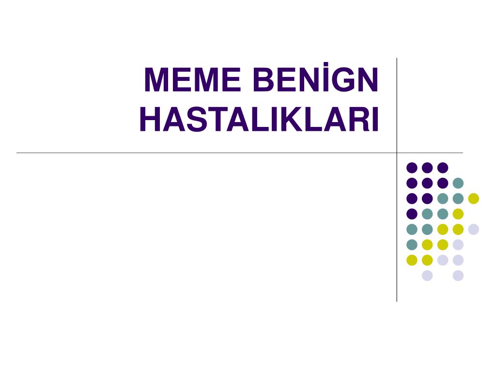PPT - MEME BENİGN HASTALIKLARI PowerPoint Presentation, free download ...