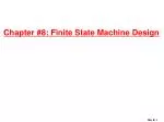 PPT - State Machine Design Procedure PowerPoint Presentation, free ...