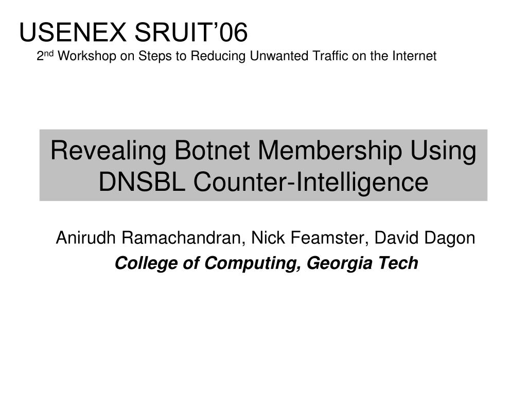 PPT - Revealing Botnet Membership Using DNSBL Counter-Intelligence ...