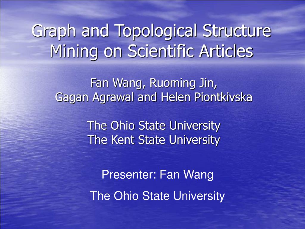 PPT - Graph and Topological Structure Mining on Scientific Articles ...