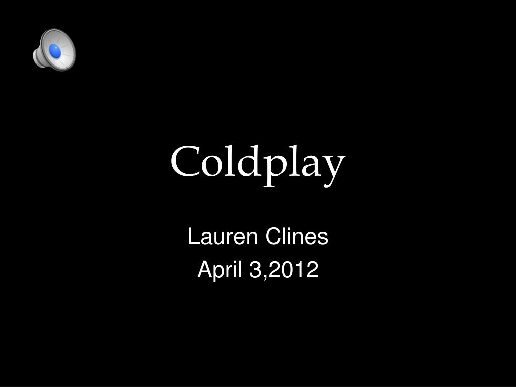 PPT - Coldplay PowerPoint Presentation, free download - ID:4391983