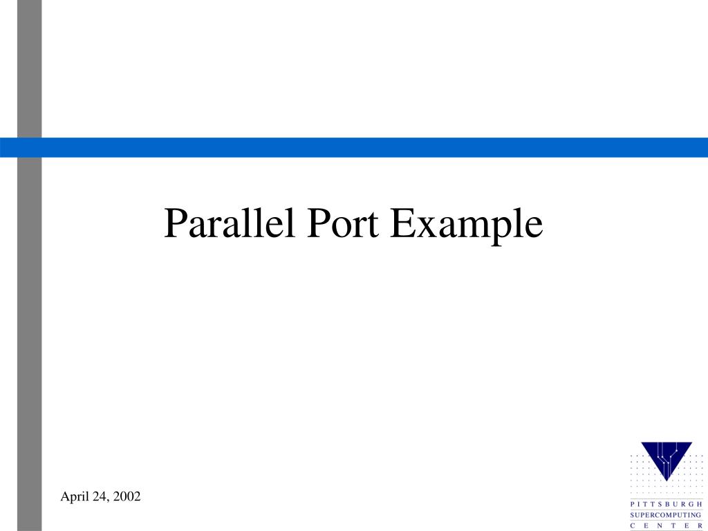 PPT - Parallel Port Example PowerPoint Presentation, free download - ID ...