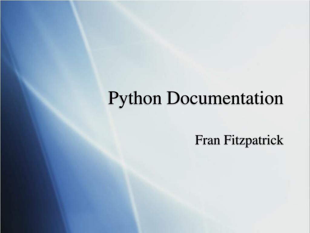 PPT - Python Documentation PowerPoint Presentation, free download - ID ...