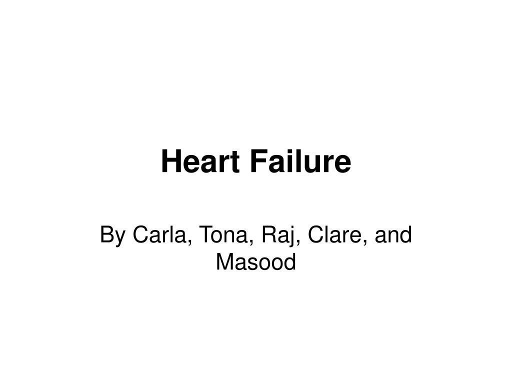 PPT - Heart Failure PowerPoint Presentation, free download - ID:4394708