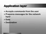 PPT - Application Layer PowerPoint Presentation, free download - ID:818620