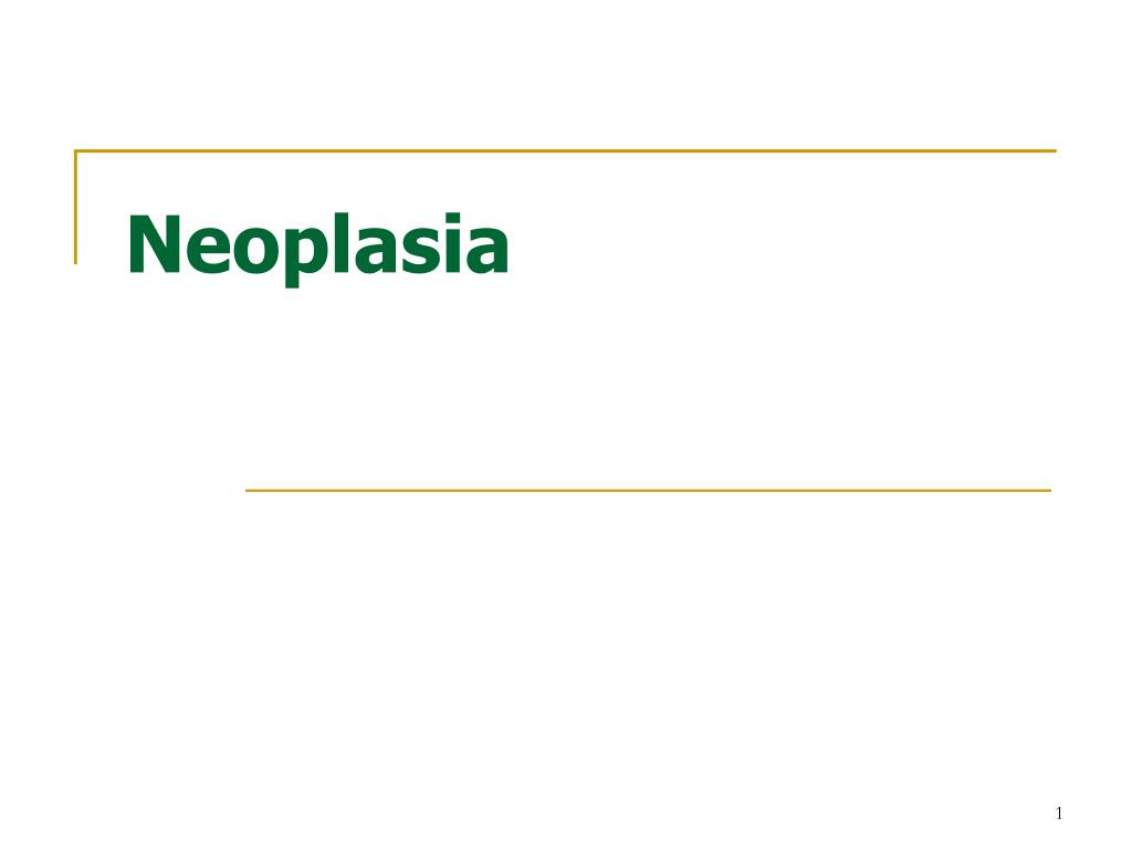 PPT - Neoplasia PowerPoint Presentation, free download - ID:4395044