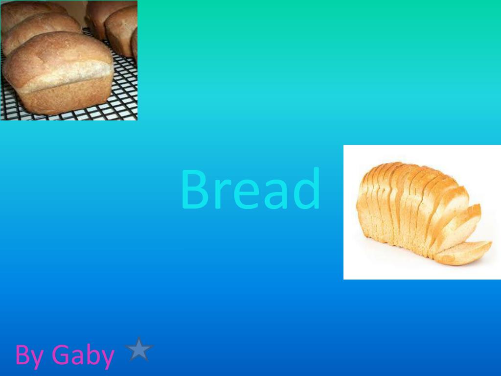 PPT - Bread PowerPoint Presentation, free download - ID:4395581