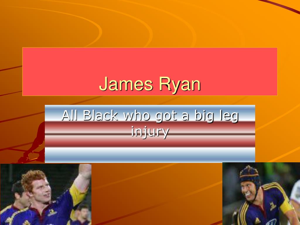 PPT - James Ryan: A Legacy of Determination and Resilience PowerPoint ...