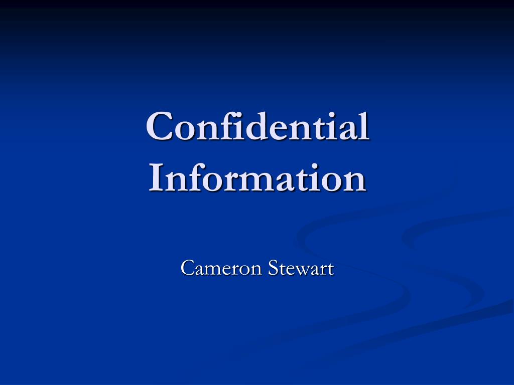 PPT - Confidential Information PowerPoint Presentation, free download ...