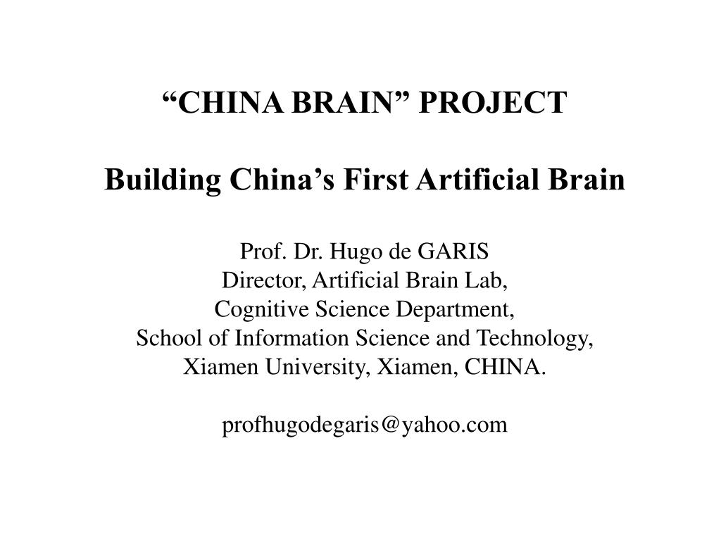 PPT - “CHINA BRAIN” PROJECT Building China’s First Artificial Brain ...